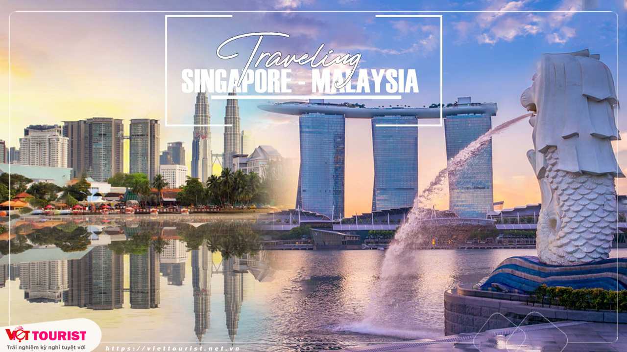 Tour du lịch Singapore – Malaysia 4N3Đ: Sentosa – Genting – Phố Jalan ...